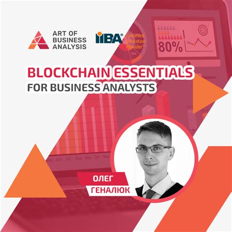 Blockchain Foundations And Use Cases For Business Analysts Artofba