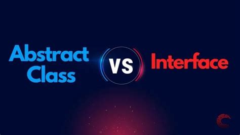 How Do We Decide When To Go For Abstract Classes And When To Go For Interfaces Give Real Time