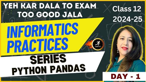 One Shot Series Python Pandas Informatics Practices Class 12 Cbse