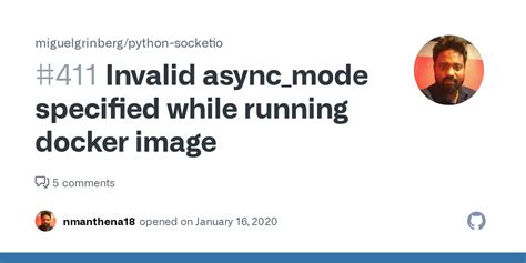 invalid async mode specified while running docker image · issue 411 · miguelgrinberg python