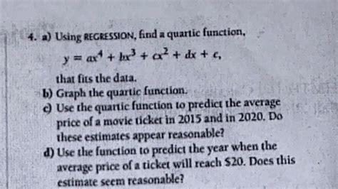 Solved 4 A Using Regression Find A Quartic Function Y