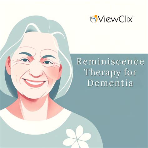 Viewclix Reminiscence Therapy For Dementia What Families Should Know