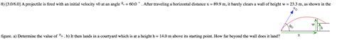 Solved A Projectile Is Fired With An Initial Velocity V0 At