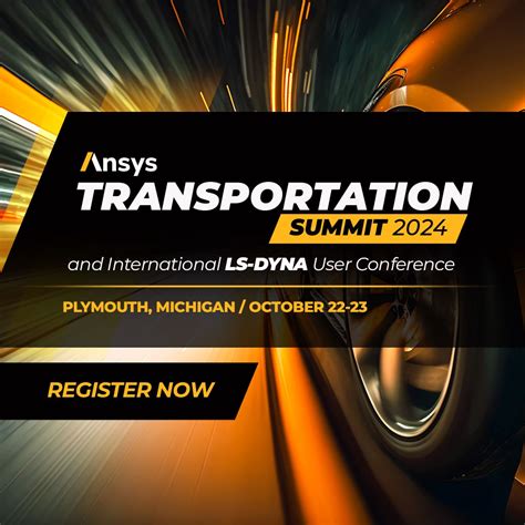 Were Less Than One Week Away From The 2024 Ansys Transportation Summit And International Ls