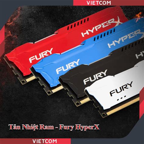 Tản Nhiệt Ram Fury Hyperx Ram Ddr2 Ddr3 Ddr4 Chất Liệu Nhôm Khắc