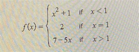 Solved Fx X21 If X 1graph The