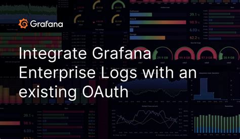 integrate grafana enterprise logs with an existing oauth grafana