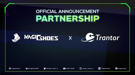 📣partnership Announcement📣 Magic Shoes X Trantor 🌟 By Magic Shoes Jun 2023 Medium