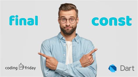 What Are The Differences Between Final And Const In Dart By Sukhrob Djumaev Medium