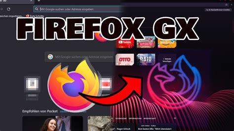 Firefox GX Tutorial Wie Installere Ich Firefox GX Opera GX In