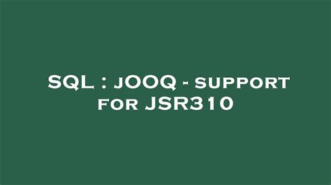 Sql Jooq Support For Jsr310 Youtube