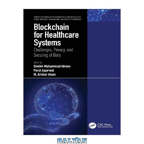 دانلود کتاب Blockchain For Healthcare Systems Challenges Privacy And Securing Of Data بلیان
