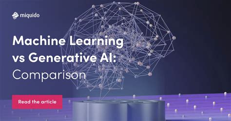 Machine Learning Vs Generative AI Comparison Blog Miquido