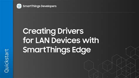 Tutorial Creating Drivers For Lan Devices With Smartthings Edge