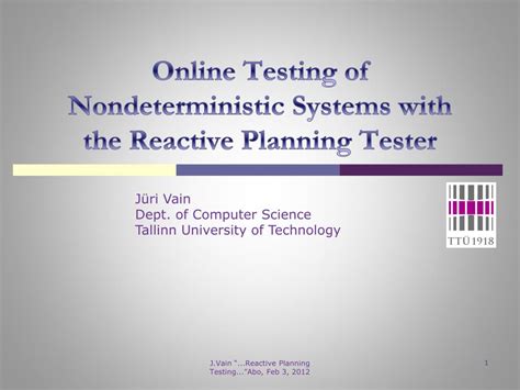 Ppt Online Testing Of Nondeterministic Systems With The Reactive Planning Tester Powerpoint