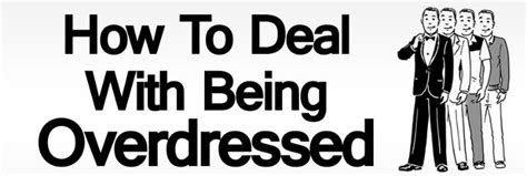 How To Deal With Being Overdressed