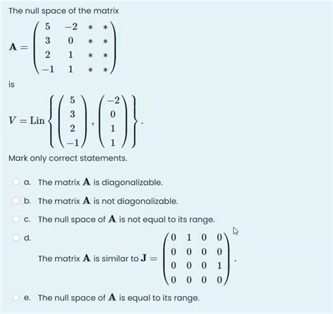 solved the null space of the matrix 5 3 2 a is v lin 0