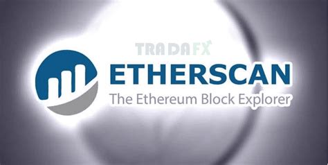 etherscan là gì hướng dẫn sử dụng etherscan chi tiết nhất