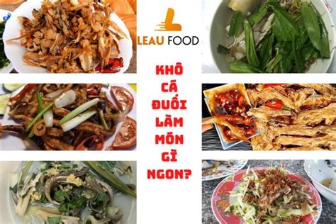 Khô Cá đuối Làm Gì Ngon Tổng Hợp 5 Món ăn Từ Khô Cá đuối