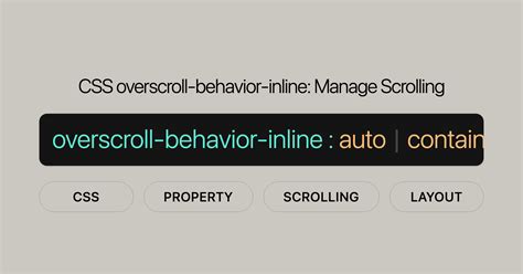 CSS Overscroll Behavior Inline Manage Scrolling