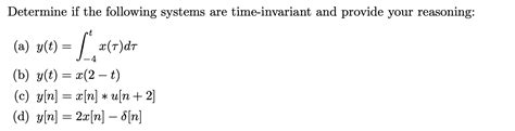 Solved Determine If The Following Systems Are Time Invariant Chegg