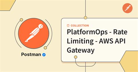 Platformops Rate Limiting Aws Api Gateway Documentation Postman