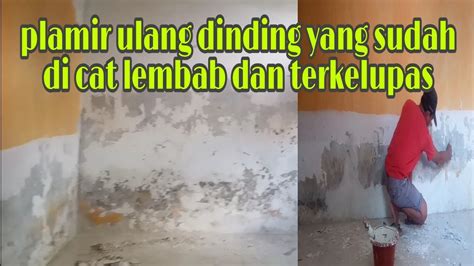 Cara Plamir Tembok Yang Sudah Di Cat YouTube