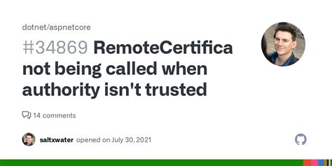 Remotecertificatevalidationcallback Not Being Called When Authority Isnt Trusted · Issue 34869