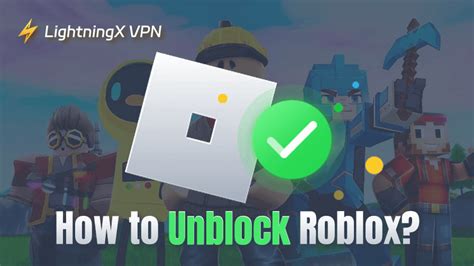 How To Unblock Roblox On Different Devices Ultimate Guide