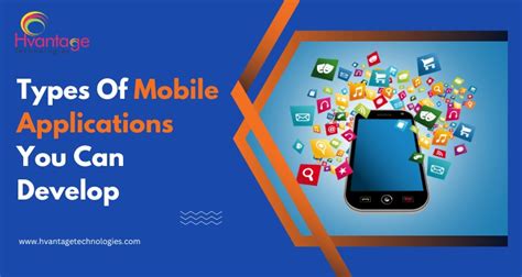 Types Of Mobile Applications You Can Develop