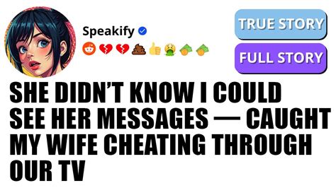 She Didnt Know I Could See Her Messages — Caught My Wife Cheating