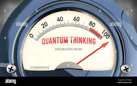 Quantum Thinking And Exploration Meter That Is Hitting A Full Scale Showing A Very High Level Quantum Thinking And Exploration Meter That Is Hitting A Full Scale Showing A Very High Level