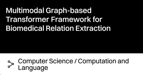 Multimodal Graph Based Transformer Framework For Biomedical Relation Extraction