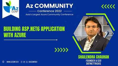 Building Aspnet6 Application With Azure Shailendra Chauhan Azconf Azconf2022 Azconfdev