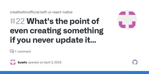 Whats The Point Of Even Creating Something If You Never Update It And It Becomes Obsolete After