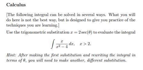 Solved Calculus The Following Integral Can Be Solved In