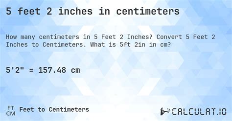 5 Feet 2 Inches In Centimeters Calculatio