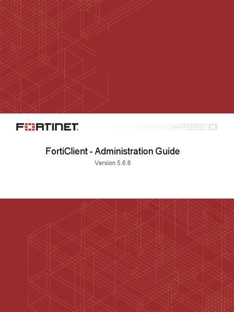 Forticlient 5 6 6 Administration Guide Pdf Antivirus Software Virtual Private Network