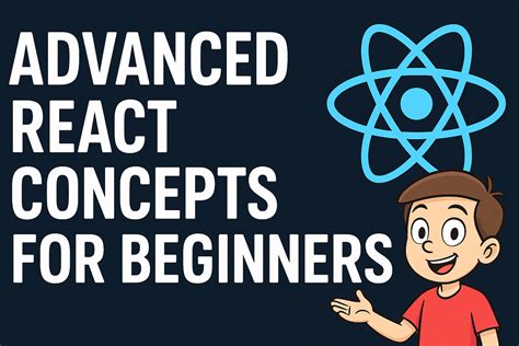 Advanced React Concepts For Beginners By Sudhi Javascript In Plain