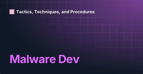 Malware Dev Tactics Techniques And Procedures