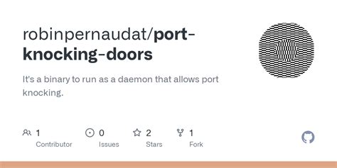 GitHub Robinpernaudat Port Knocking Doors It S A Binary To Run As A Daemon That Allows Port