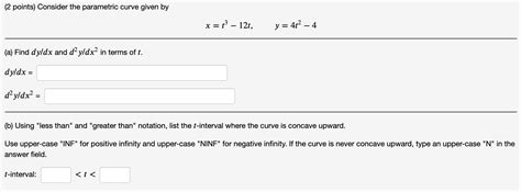 Solved 2 Points Consider The Parametric Curve Given By