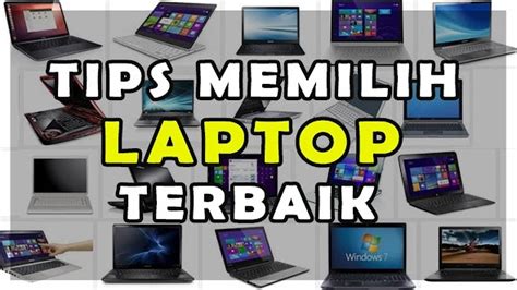 Tips Memilih Spesifikasi Laptop Yang Bagus Untuk Berbagai Kebutuhan PERS MAHASISWA