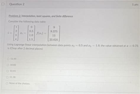 solved question 3 1 pts problem 3 interpolation least