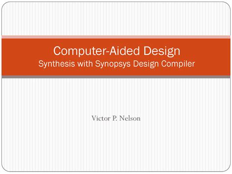 computer aided design synthesis with synopsys design compiler slides