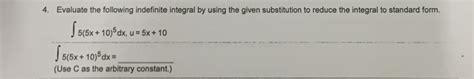 Solved Evaluate The Following Indefinite Integral By Using Chegg