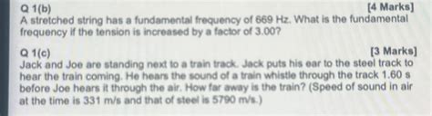 Solved Q 1b 4 ﻿marks A Stretched String Has A Fundamental
