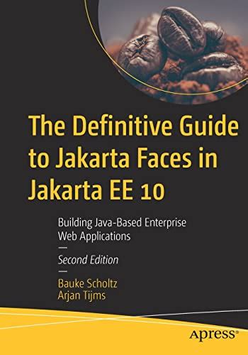 The Definitive Guide To Jakarta Faces In Jakarta Ee 10 Building Java