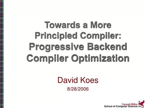 Ppt Towards A More Principled Compiler Progressive Backend Compiler
