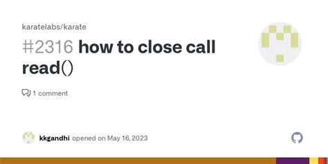 How To Close Call Read · Issue 2316 · Karatelabskarate · Github